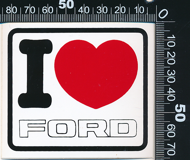 I love Ford